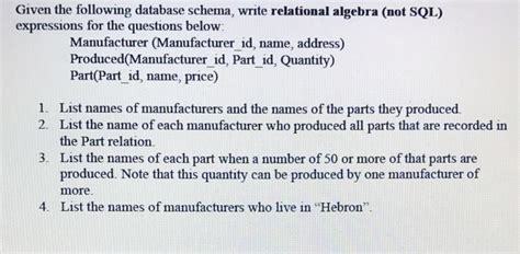 Solved Given The Following Database Schema Write Relational