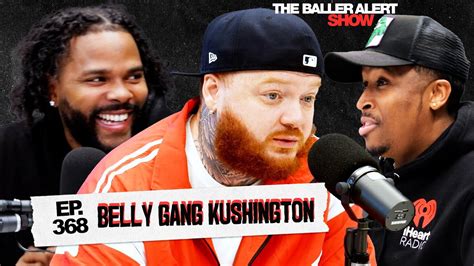 Belly Gang Kushington Opens Up About His Mom Which Record Label He Is