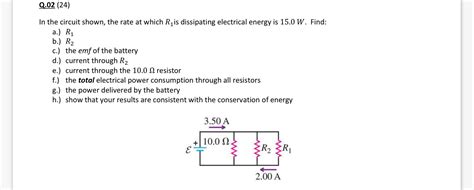Solved In The Circuit Shown The Rate At Which R Is Chegg