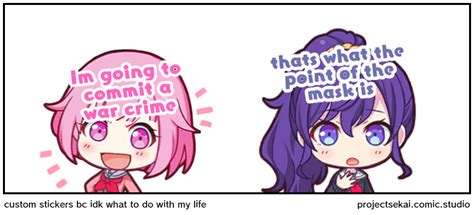 Custom Stickers Bc Idk What To Do With My Life Comic Studio