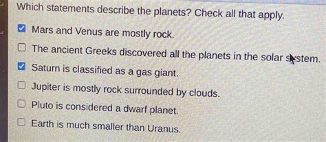 Solved Which Statements Describe The Planets Check All That Apply