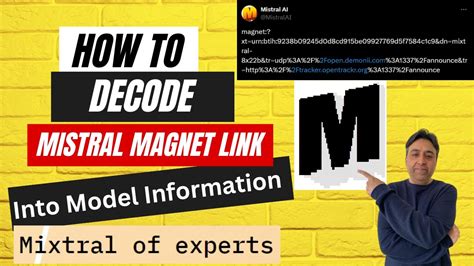 How To Decode Mistral S Magnet Link Into Model Information YouTube