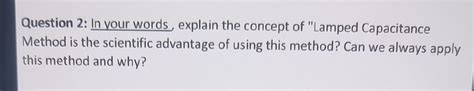 Solved Question 2 In Your Words Explain The Concept Of