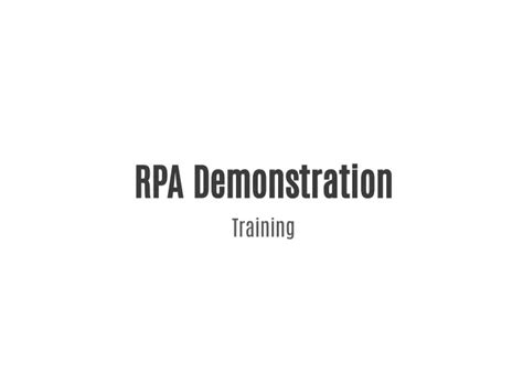 PPT RPA Demonstration PowerPoint Presentation Free Download ID 11779321