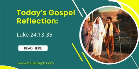 Todays Gospel Reflection Luke 2413 35 Helpline Ph