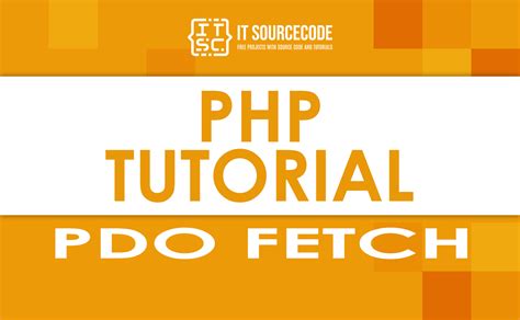 Php Pdo Fetch With Detailed Explanation