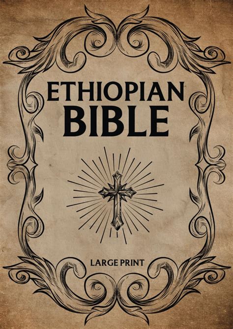 Ethiopian Bible Large Print Featuring 88 Books An Extended Ethiopian