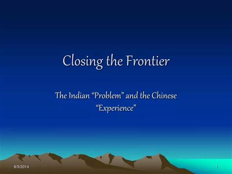 Ppt Closing The Frontier Powerpoint Presentation Free Download Id