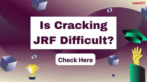 Is Cracking Jrf Difficult