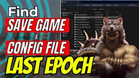 Find Save Game And Config Folder Of Last Epoch Youtube