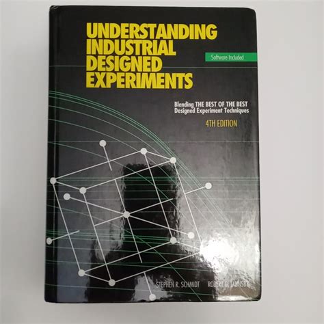 Understanding Industrial Designed Experiments By Stephen R Schmidt Robert G Launsby