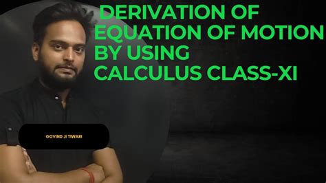 Derivation Of Equation Of Motion By Using Calculus Method Youtube