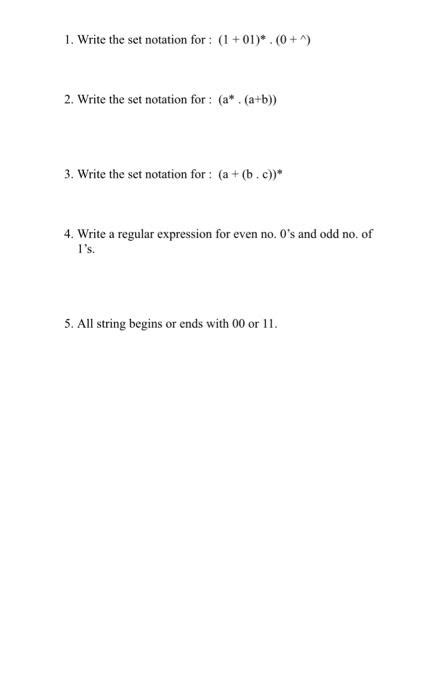 solved 1 write the set notation for 1 01 ∗⋅ 0 ∧ 2 write