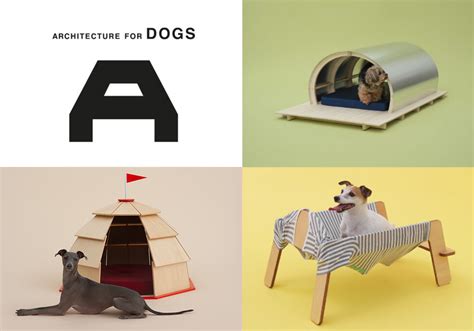 為狗狗量身打造的建築ARCHITECTURE FOR DOGS登場米蘭匯集隈研吾妹島和世等18組設計大師創作MOT TIMES 明日誌