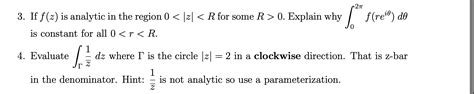 solved 3 if f z is analytic in the region 0