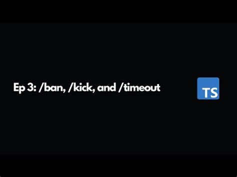 Ban Kick And Timeout Commands Discord Js TypeScript Series YouTube