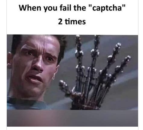 The Best Captcha Memes Memedroid