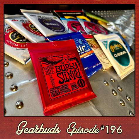 Ep 196 String Em Up — Gearbuds