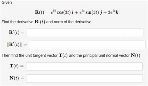 Solved Given Find The Derivative R T And Norm SolutionInn
