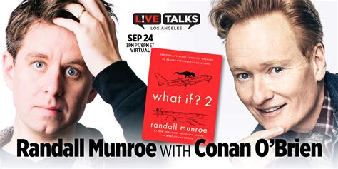 Randall Munroe With Conan Obrien Sep 24 Virtual Event Live Talks Los Angeles