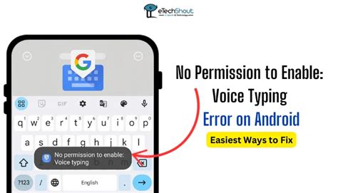 Fix No Permission To Enable Voice Typing Error On Android Ways