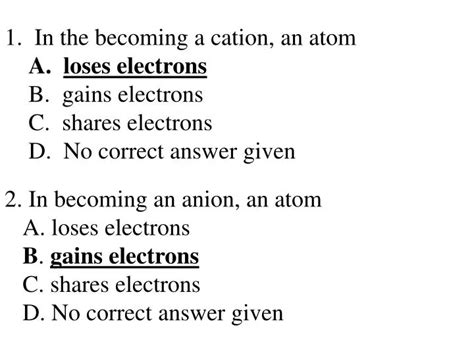 PPT In The Becoming A Cation An Atom Loses Electrons Gains Electrons Shares Electrons