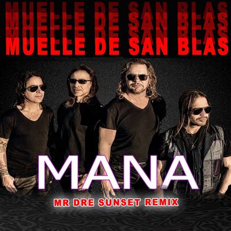 EN EL MUELLE DE SAN BLAS MANA MR DRE SUNSET REMIX By MANA Free