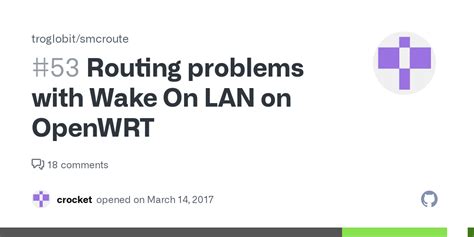 Routing Problems With Wake On LAN On OpenWRT Issue 53 Troglobit Smcroute GitHub