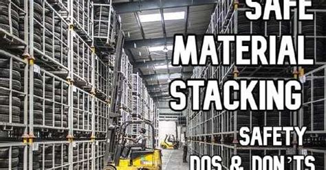 Safe Material Stacking Safety Dos And Donts HSE And Fire Protection Safety OHSA Health