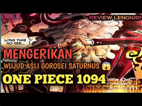 REVIEW ONE PIECE CHAPTER 1094 GOROSEI SATURNUS TURUN TANGANWUJUD