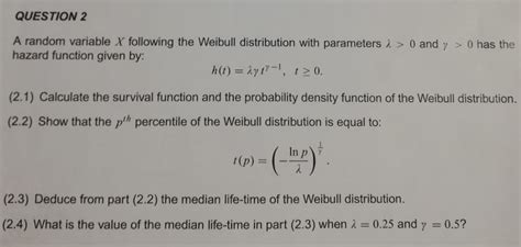 Solved Question 2 A Random Variable X Following The Weibull