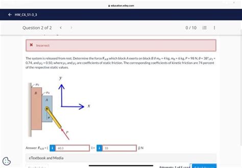 Solved The System Is Released From Rest Determine The Force Chegg