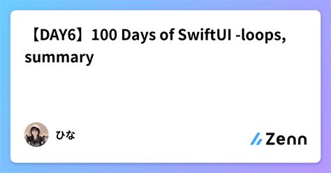 DAY6100 Days Of SwiftUI Loops Summary