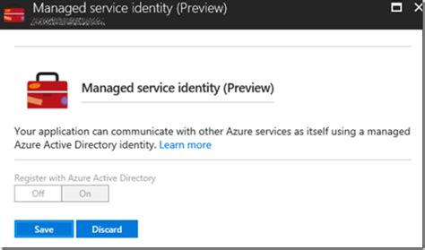 Using Managed Service Identity Msi With An Azure App Service Or An