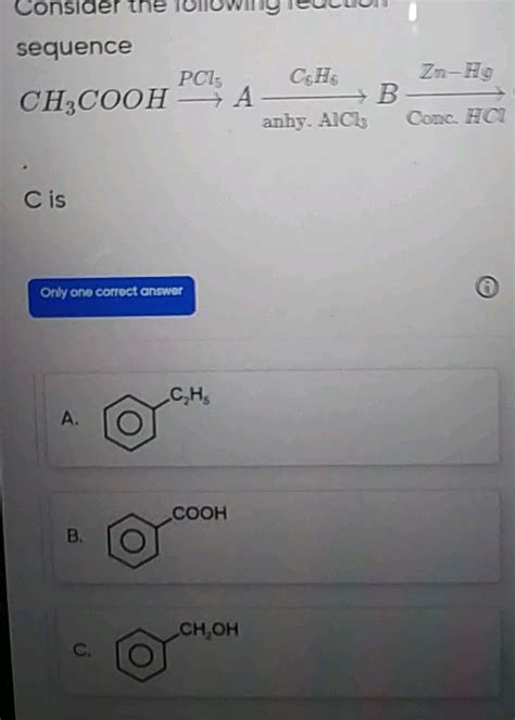 Sequence CH3 COOH PCl5 A Anhy AlCl3 C6 H6 B StudyX