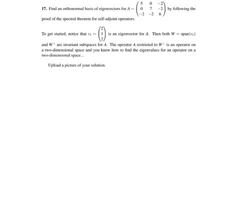 Solved 17 Find An Orthonormal Basis Of Eigenvectors For A