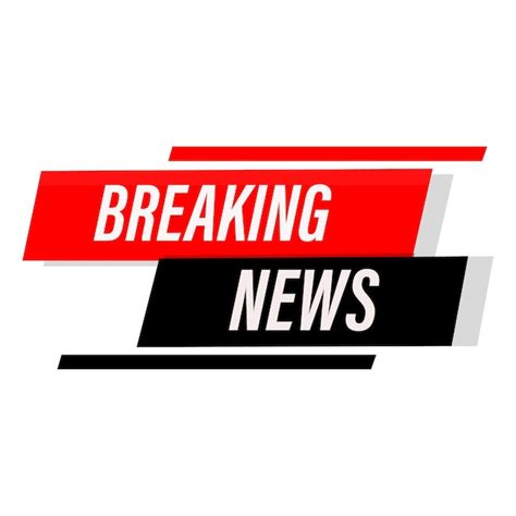 Premium Vector Breaking News Sign Of Main News On White Background Eps 10