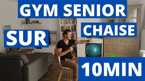 GYM DOUCE SENIOR MIN AVEC CHAISE Exercices gym douce Yoga pour personnes âgées