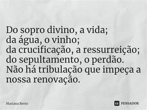 Do Sopro Divino A Vida Da água O Mariana Berto Pensador