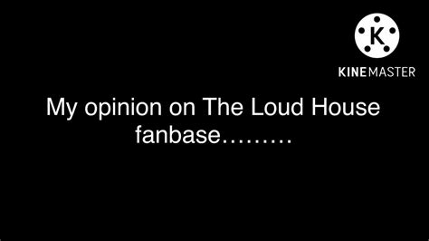 My Opinion On The Loud House Fanbase Youtube