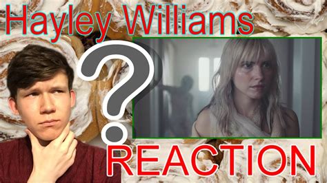 Hayley Williams Cinnamon Music Video Reaction Youtube