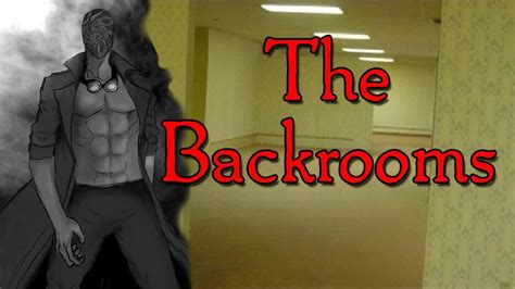 The Backrooms Creepypasta Narration Youtube