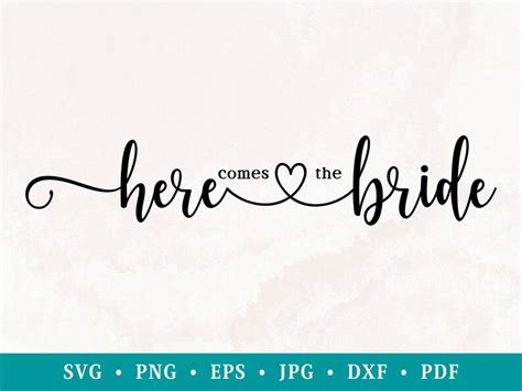 Wedding Svg Here Comes The Bride Svg Wedding Sign Svg Bride Etsy
