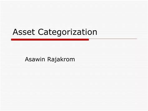 Ppt Asset Categorization Powerpoint Presentation Free Download Id 3709017