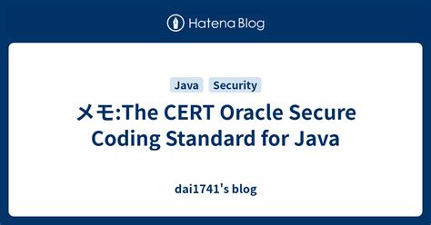 メモ:The CERT Oracle Secure Coding Standard for Java - dai1741's blog