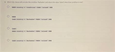 Solved Which SQL Clause Will Consider The Condition Chegg