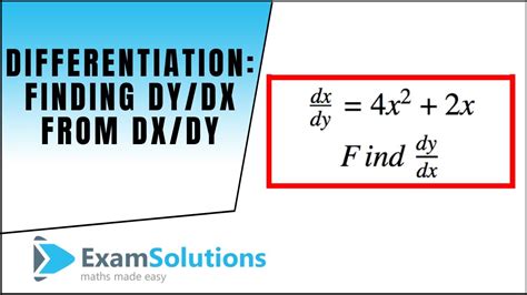 Differentiation Finding Dydx From Dxdy Example 1 Examsolutions Youtube