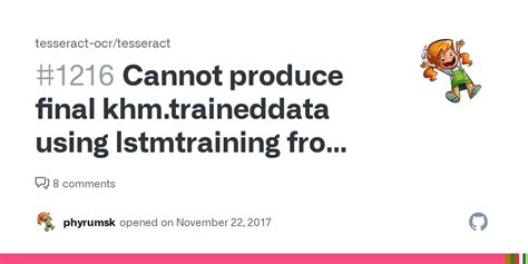 Cannot Produce Final Khmtraineddata Using Lstmtraining From The Scratch · Issue 1216