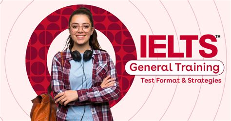 Ielts General Training Test Format And Strategies