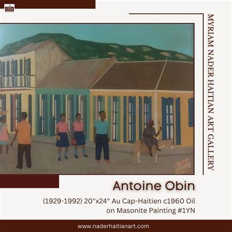 Myriam 🖼️ Experience The Legacy Of Antoine Obin 🇭🇹 Step Into The Rich History Of Haitian Art